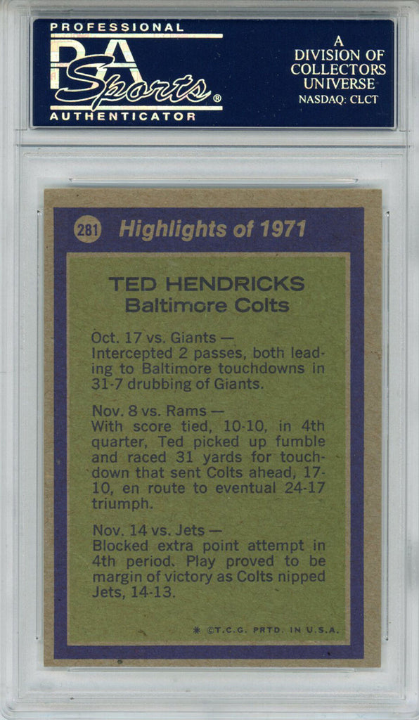 Ted Hendricks Autographed 1972 Topps #281 Rookie Card PSA Slab 43606 ...